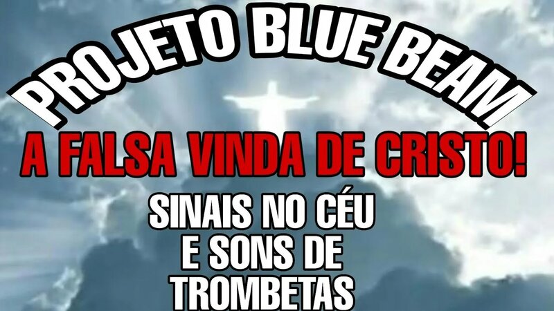 #Bluebeam Projeto blue beam sinais no céu e sons de trombetas e a falsa ...