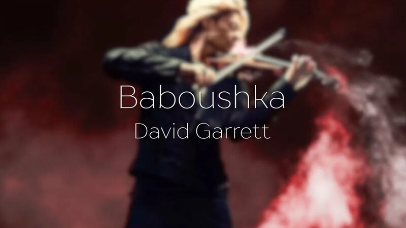 Baboushka - David Garrett | Audio HQ - Смотреть онлайн в поиске Яндекса ...