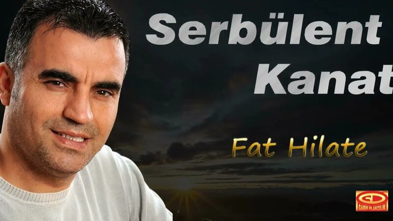 Serbülent Kanat - Fat Hilate - Yandex Video aramada çevrimiçi izle