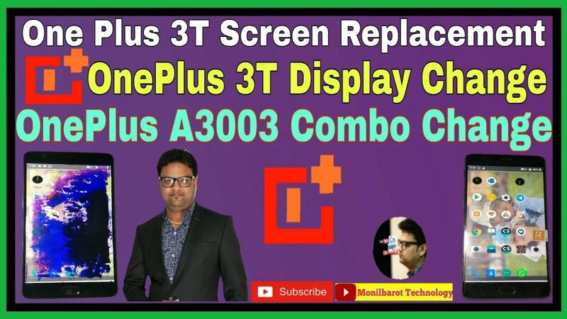 One Plus 3T Screen Replacement l OnePlus 3T Display Change l OnePlus ...