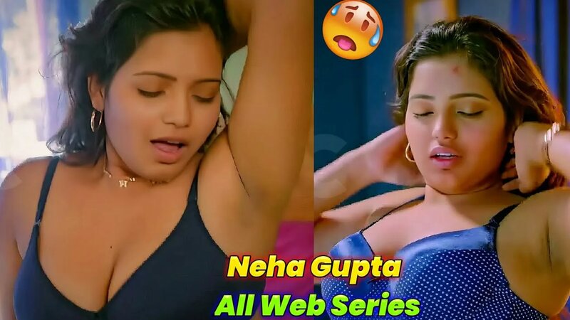 Neha Gupta All Web Series Name || Neha Gupta All Hot Web Series List ...