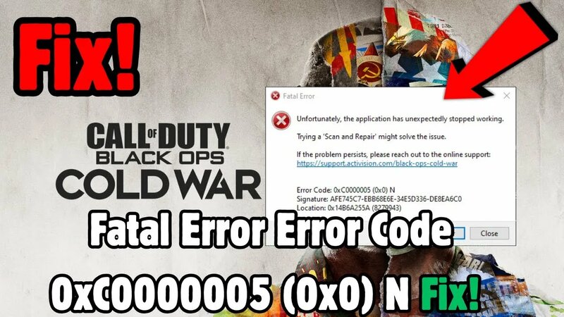Fix Fatal Error Error Code 0xC0000005 0x0 N For Call of Duty: Black Ops ...