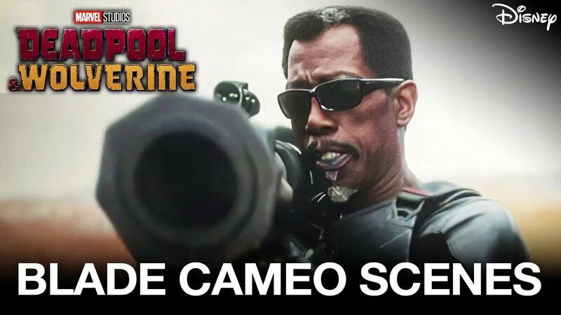 Deadpool & Wolverine (2024) | Blade Cameo Explained: Wesley Snipes ...