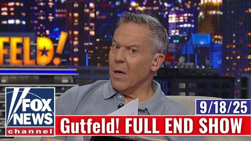 Greg Gutfeld Show 9/18/2025 | Today Full Episode - Смотреть онлайн в ...