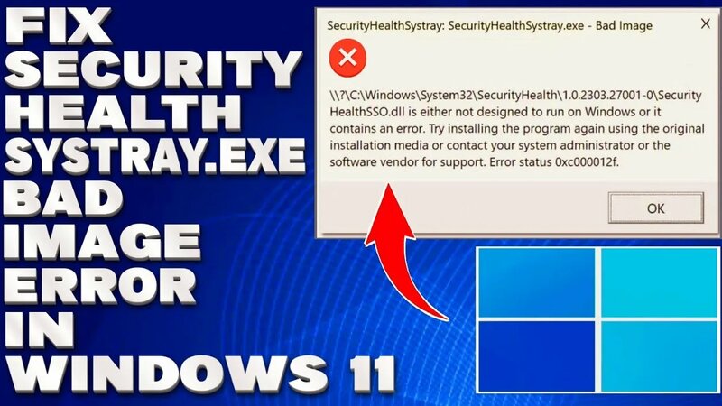 How To Fix SecurityHealthSystray.exe Bad Image Error in Windows 10/11 ...