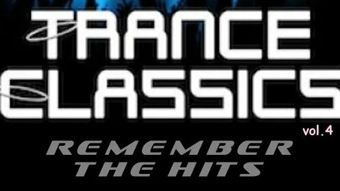 Trance Classics "Remember The Hits" vol. 4 (Mixed by Fruty Tunez ...