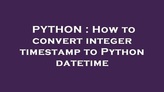 convert datetime to timestamp python: 888 video Yandex'te bulundu