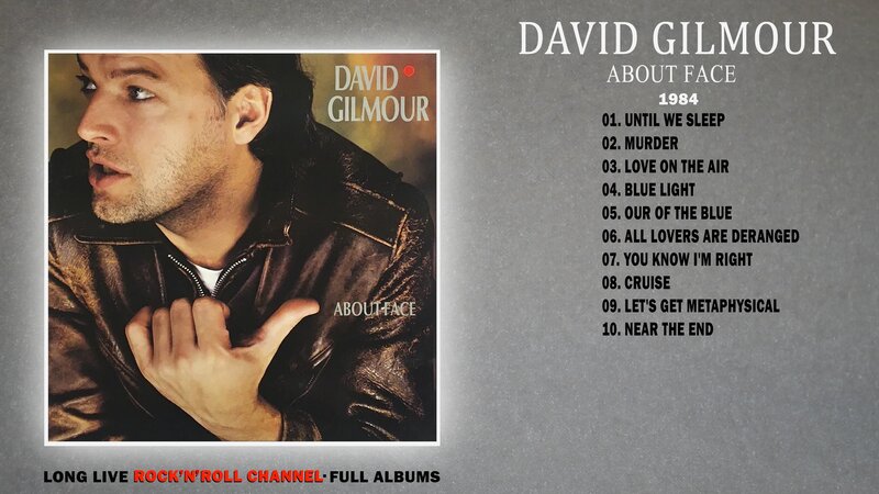 David Gilmour - About Face (1984) - Full Album — Видео от Rock ’n’ Roll ...