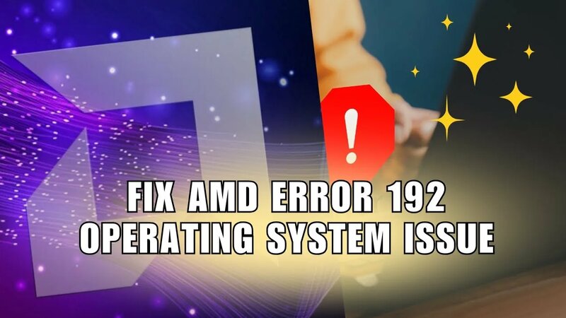 How to Fix AMD Error 192 Operating System Issue - Смотреть онлайн в ...