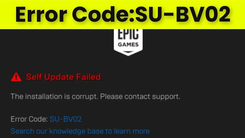EpicGames Launcher - Self Upate Failed - Error Code SU-BV02 - The ...