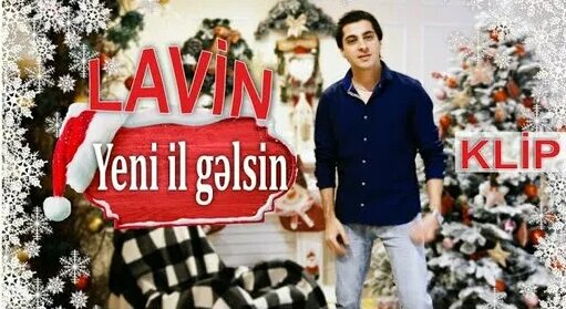 Yeni il mahnisi 2020 ( Lavin Yeni il gəlsin ) Official clip - Смотреть ...