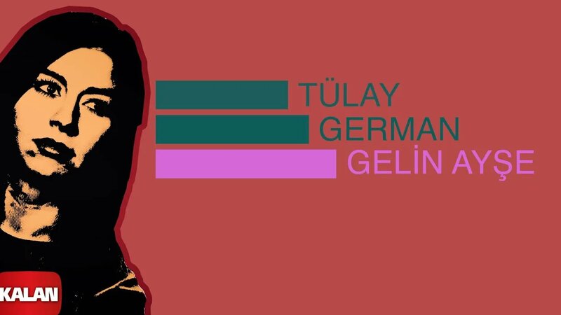 Tülay German - Gelin Ayşe - [ Burçak Tarlası © 2000 Kalan Müzik ...