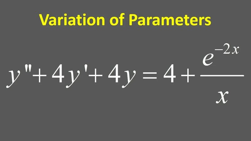 Differential Equation Variation of Parameters: y'' + 4y' + 4y = 4 + e ...