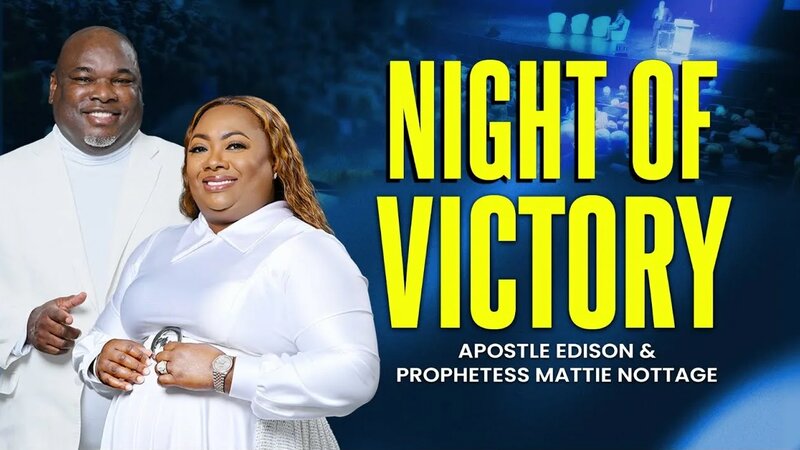 Night OF Victory 2025 Cross OVER Service || DRS. Edison & Mattie ...