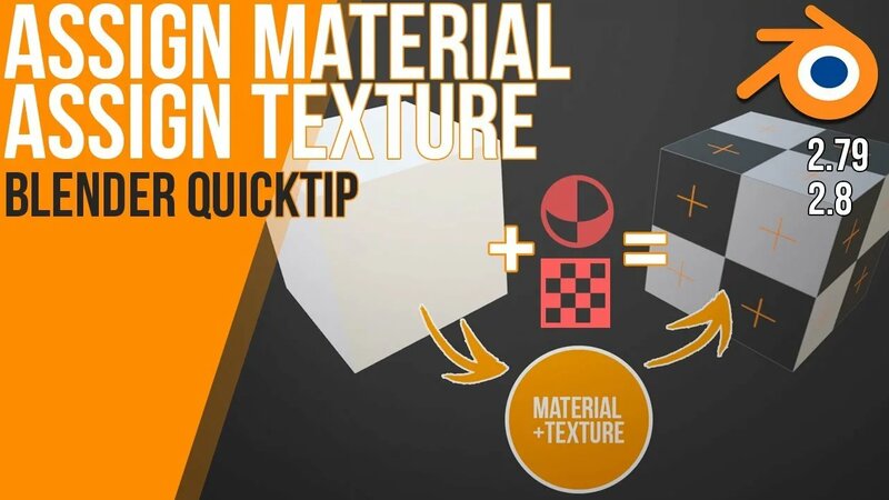 How to assign material and show texture in Blender 2.79 + 2.8 ...