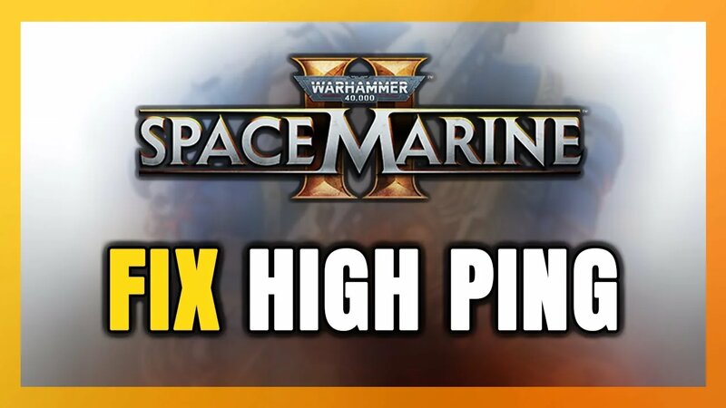How to FIX Warhammer 40,000: Space Marine 2 High Ping & Packet Loss ...