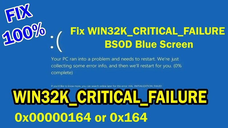 How Fix Win32k_Critical_Failure BSOD Blue Screen Error in Windows 10 or ...