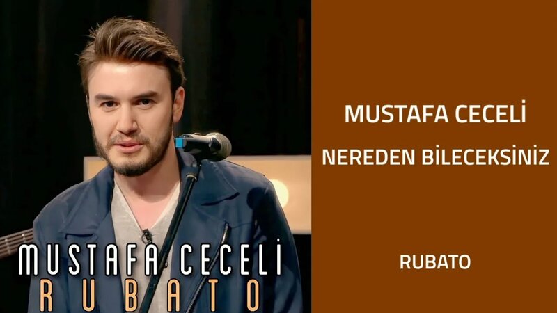 Mustafa Ceceli - Nereden Bileceksiniz (Rubato) - Yandex Video aramada ...