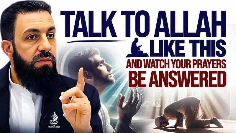 TALK TO Allah LIKE THIS AND Watch YOUR Prayers BE Answered | Belal ...