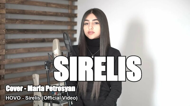 Sirelis - Maria Petrosyan | HOVO - Sirelis Cover - Yandex Video aramada ...