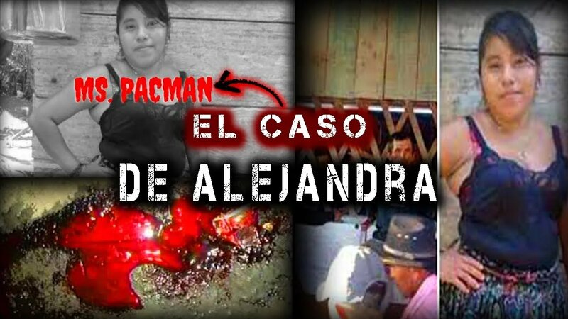 EL "caso de alejandra la mujer pacman de guatemala | romersobi ...
