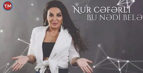 Nur Ceferli - Bu Nedi Bele 2019 - Смотреть онлайн в поиске Яндекса по Видео
