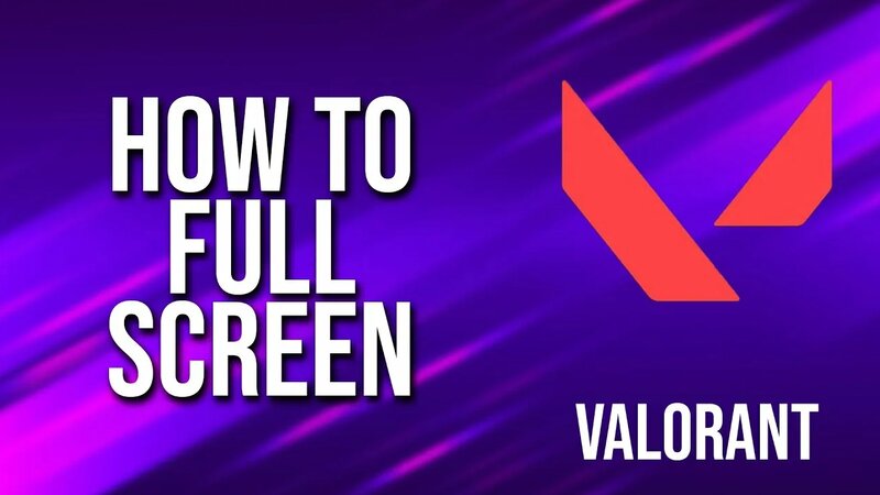 How To Full Screen Valorant Tutorial - Смотреть онлайн в поиске Яндекса ...