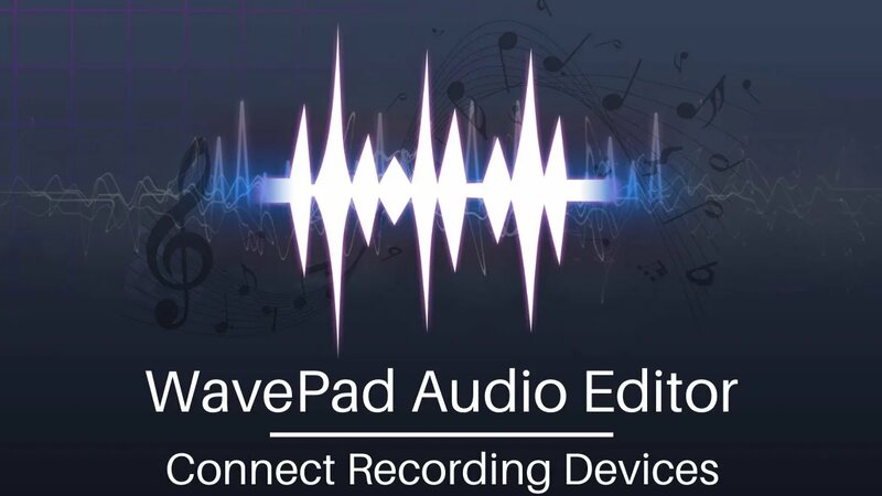 How to Connect Devices | WavePad Audio Editing Tutorial - Смотреть ...