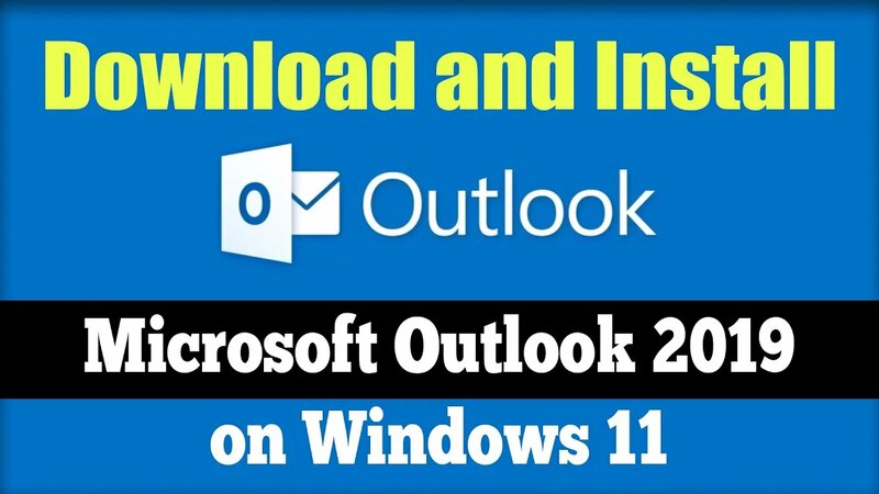 Download and Install Microsoft Outlook 2019 on Windows 11