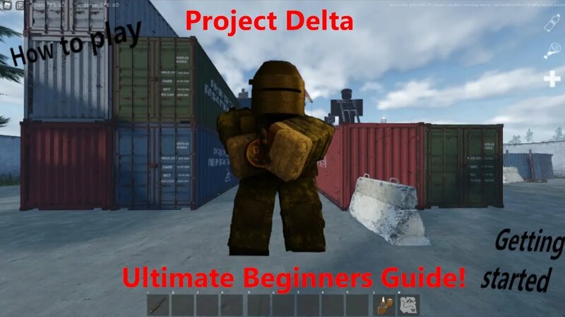 Project Delta Ultimate Beginners Guide! - Yandex Video aramada ...