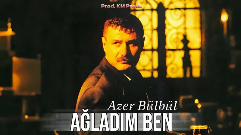 Azer Bülbül - Ağladım Ben [prod. KM Prods] - Yandex Video aramada ...