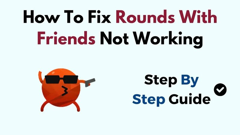 How To Fix Rounds With Friends Not Working - Смотреть онлайн в поиске ...