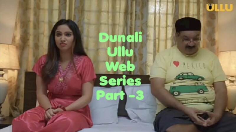 Dunali Ullu Web Series Review Part -3 | Ullu New Web Series | Priya ...