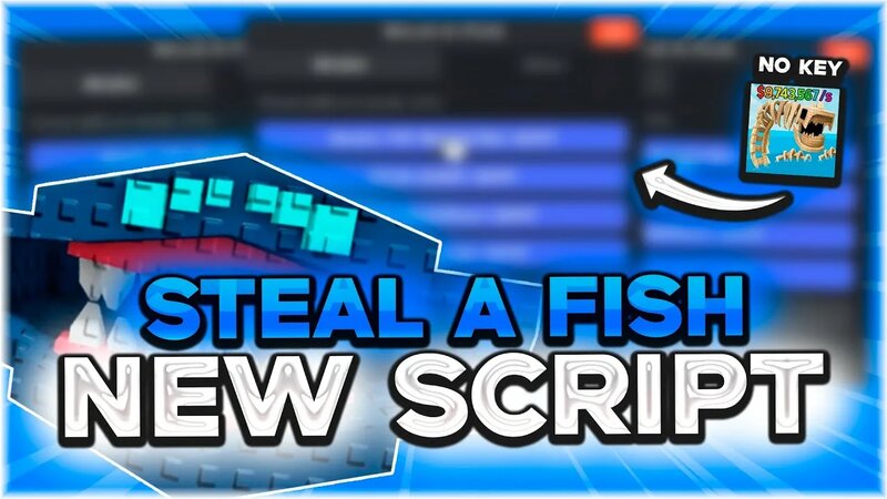 Steal A FISH Script | Instant Steal, Speed Boost, Teleport, Auto Lock ...