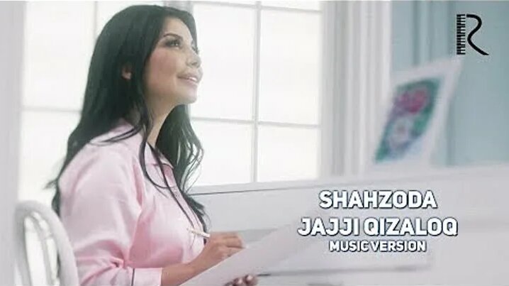 Shahzoda - Jajji qizaloq _ Шахзода - Жажжи кизалок (music version ...