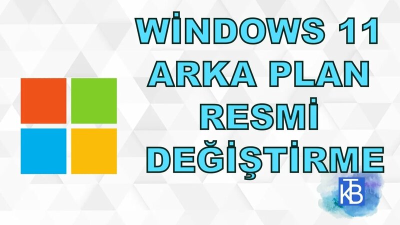 Windows 11 Arka plan resmi nasıl değiştirilir