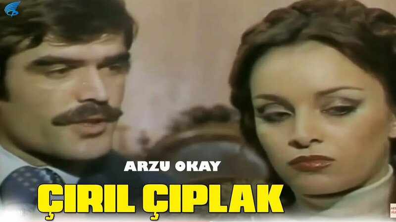 Çırıl Çıplak Türk Filmi | FULL | Restorasyonlu | ARZU OKAY