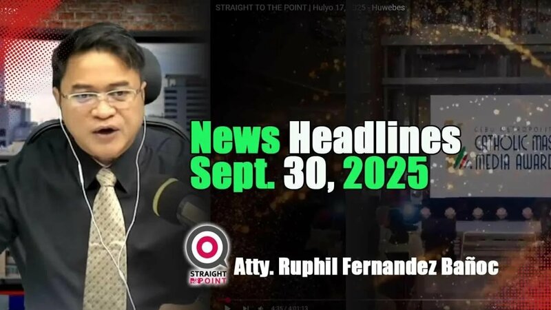 News Headlines September 30, 2025 | Atty. Ruphil Fernandez Bañoc ...