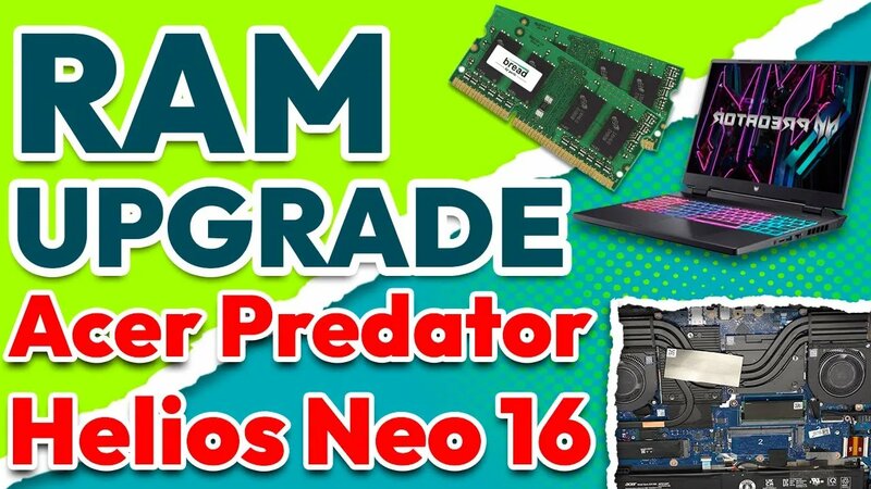 Upgrade RAM on Acer Predator Helios Neo 16 N22q22 for Enhanced ...