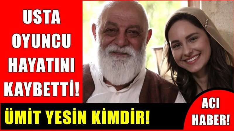 Usta Oyuncu Ümit Yesin Hayatını Kaybetti! Paylaşımındaki Ayşen Gruda ...