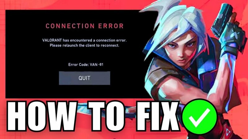 FIX Valorant Van-81 Connection Error Message - Yandex Video aramada ...