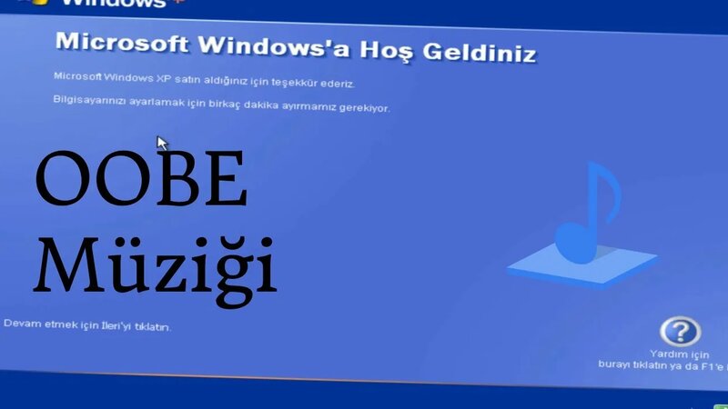 Windows XP Kurulum/OOBE Müziği(Türkçe OOBE Ekranıyla)(Windows XP ...