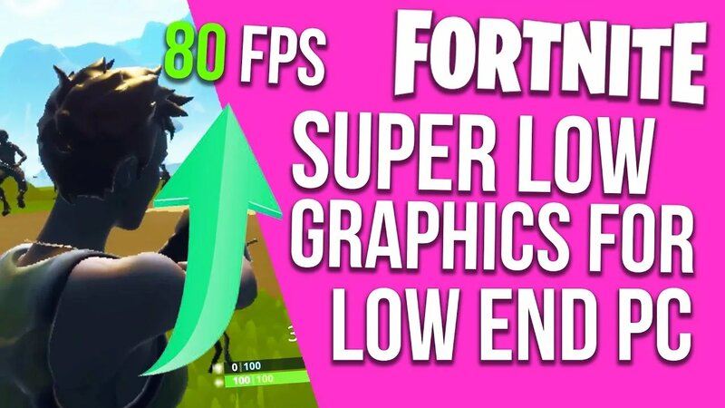 Fortnite - super low graphics mod run fortnite on low end pc increase ...