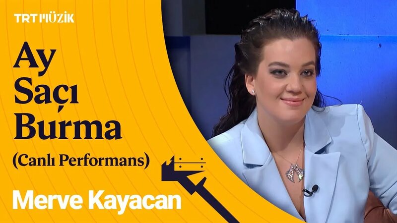 Merve Kayacan | Ay Saçı Burma (Canlı Performans) #RadyoGünleri - Yandex ...