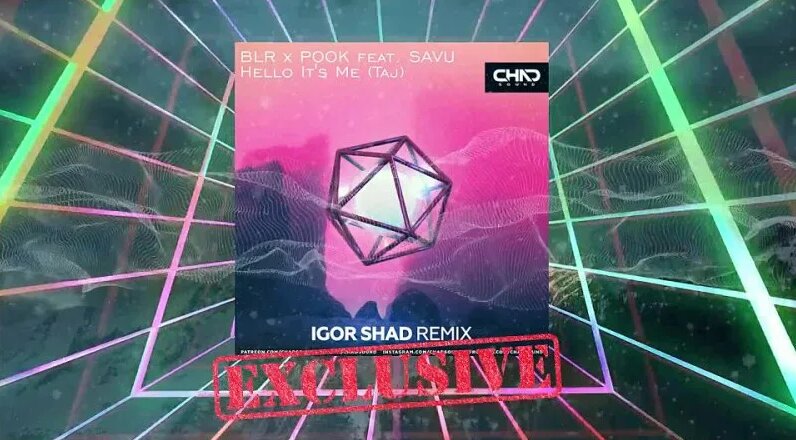 BLR x POOK feat. SAVU - Hello It's Me (Taj) (Igor Shad Radio Edit ...