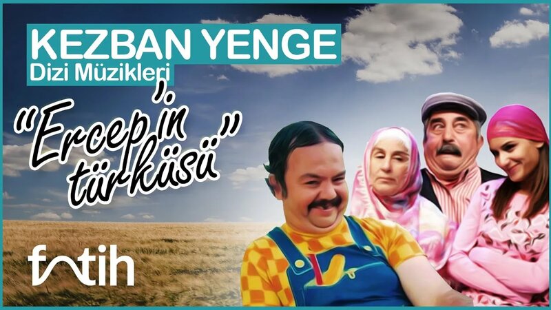 Ercep'İN Türküsü ("Kezban Yenge" Dizi Müzikleri) - Fatih Ihlamur ...