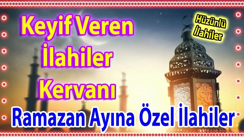 Keyif Veren İlahiler Kervanı En Güzel İlahiler Yeni Karışık İlahiler ...