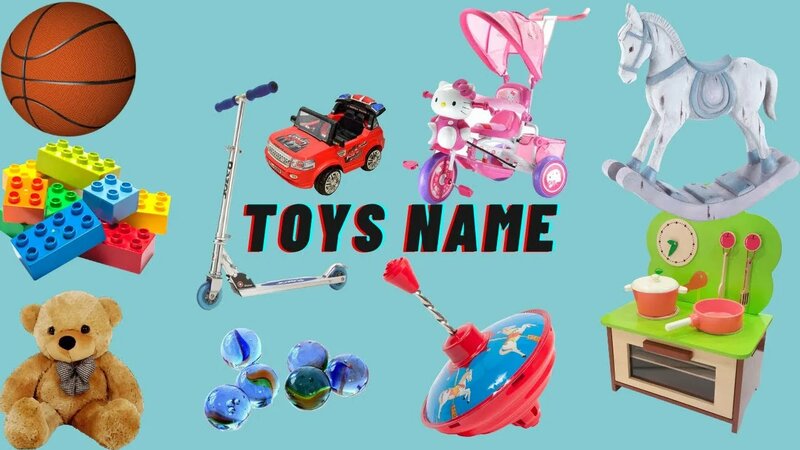 Toys Name In English For Kids | Different Types Of Toys Name | Learn ...