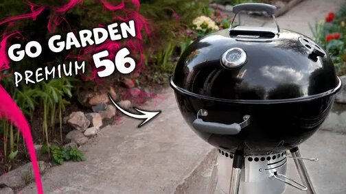 Гриль угольный Go Garden Premium 56 обзор - Смотреть онлайн в поиске ...