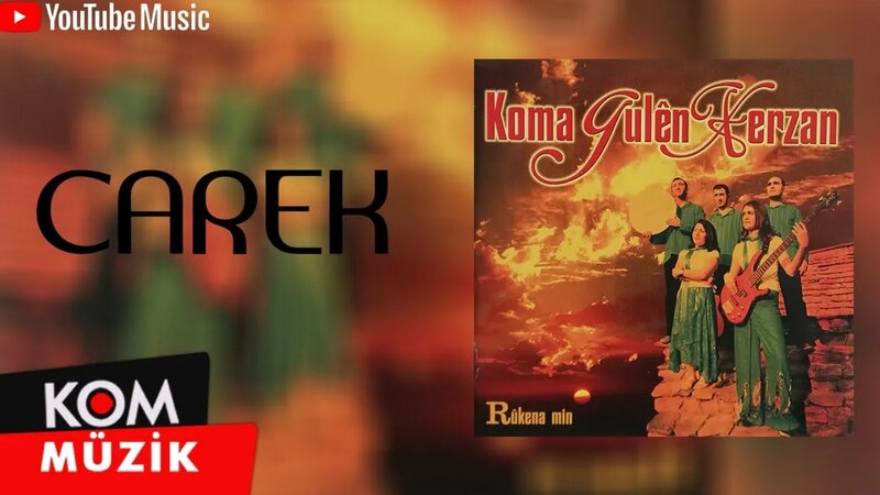 Koma Gulên Xerzan - Carek (Official Audio © Kom Müzik) - Смотреть ...